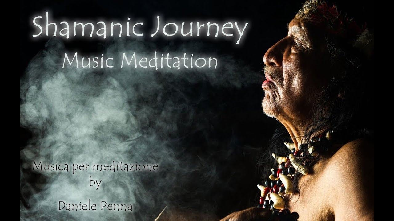 Shamanic Journey Meditation Music Shamanic Healing Youtube