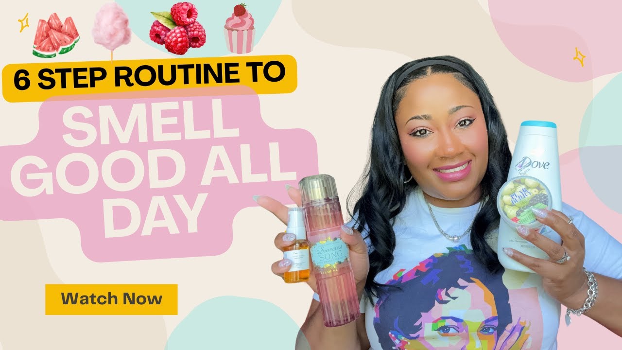 How to Smell Good All Day | 6-Step Signature Scent Routine That Lasts ...