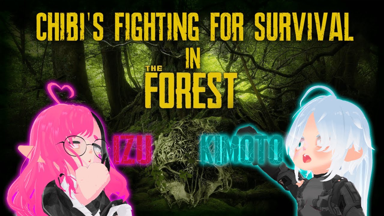 【The Forest】two chibis lost in a forest W/ Kimoto - YouTube