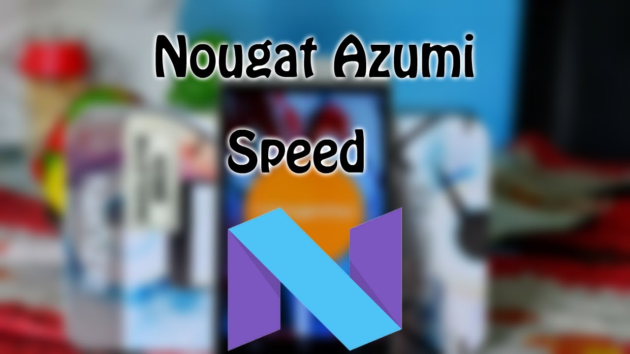 Rom Para Azumi Speed 5.5 | Lineage 14.1 | Nougat 7.1.1 - YouTube