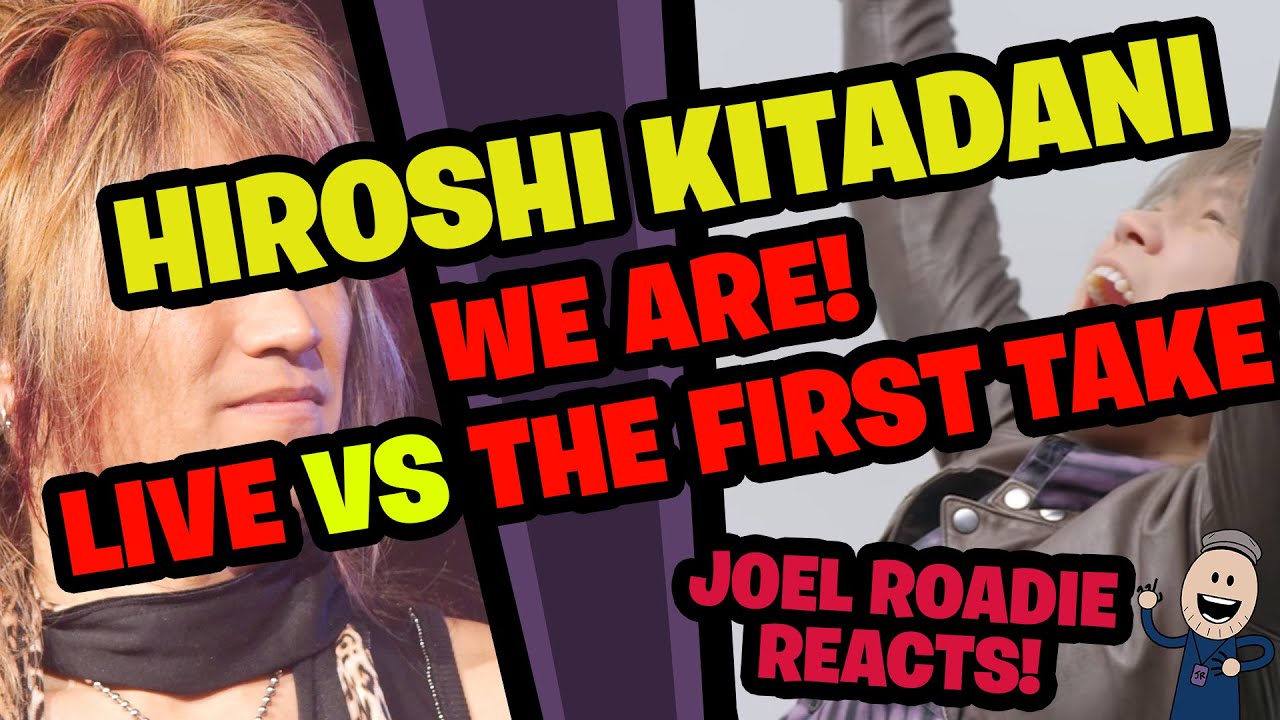 Hiroshi Kitadani | WE ARE! Vintage Live VS The First Take! - YouTube