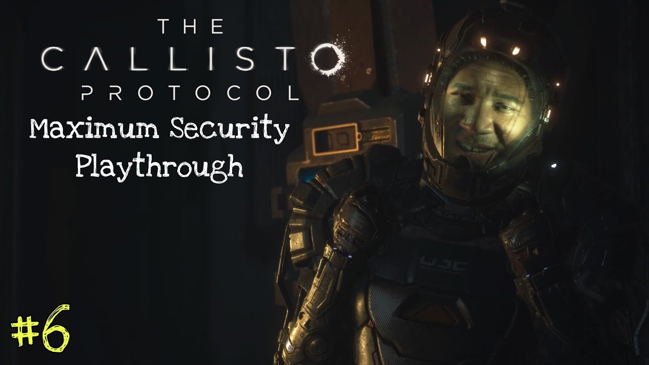 The Calisto Protocol | Maximum Security New Game Plus | Playthrough ...
