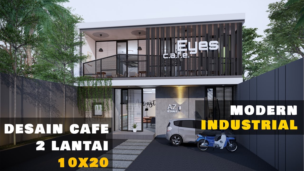 DESAIN CAFE TERBARU MODERN INDUSTRIAL 2 LANTAI | LAHAN 10x20 - YouTube
