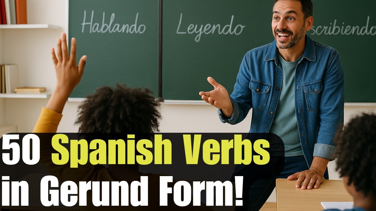 Learn 50 Spanish Verbs in Action – Gerund (-ING) Form with Quiz! - YouTube