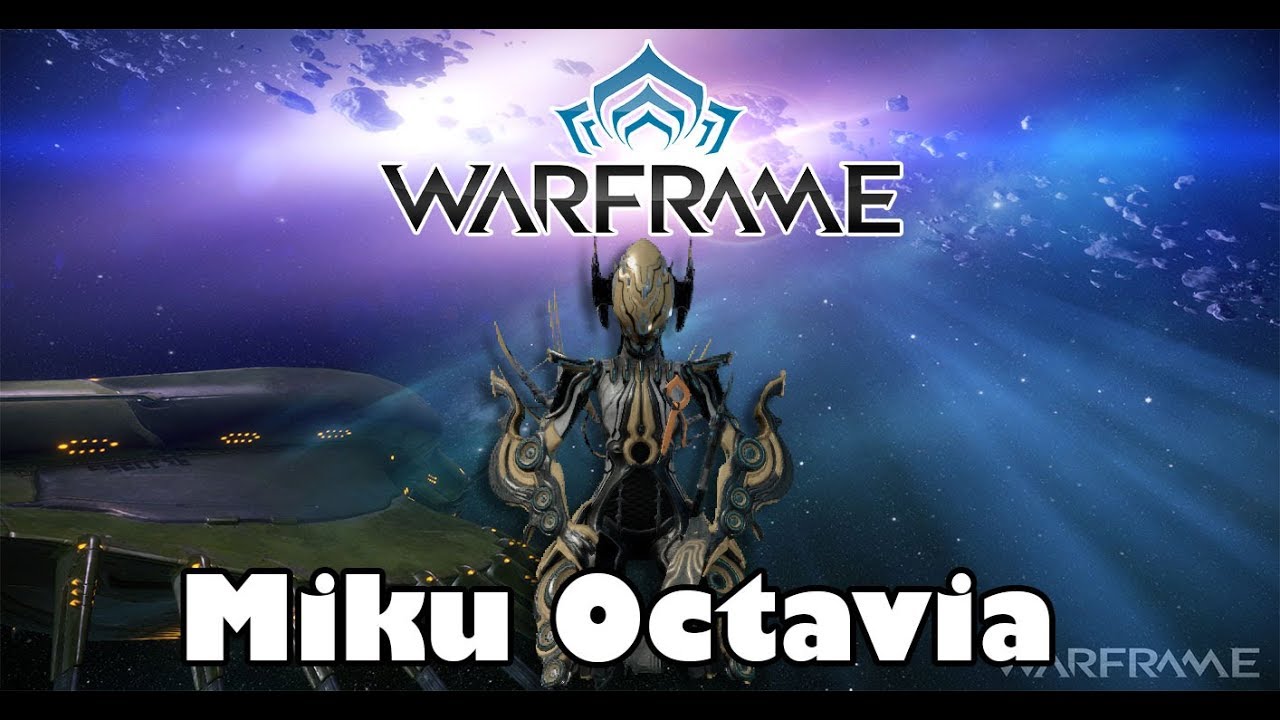 WARFRAME | Miku Octavia - YouTube