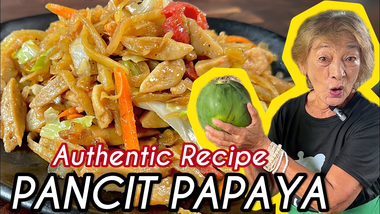 Pancit Papaya || Ganitong Pancit ang Masarap || Aling Belen Lola ...