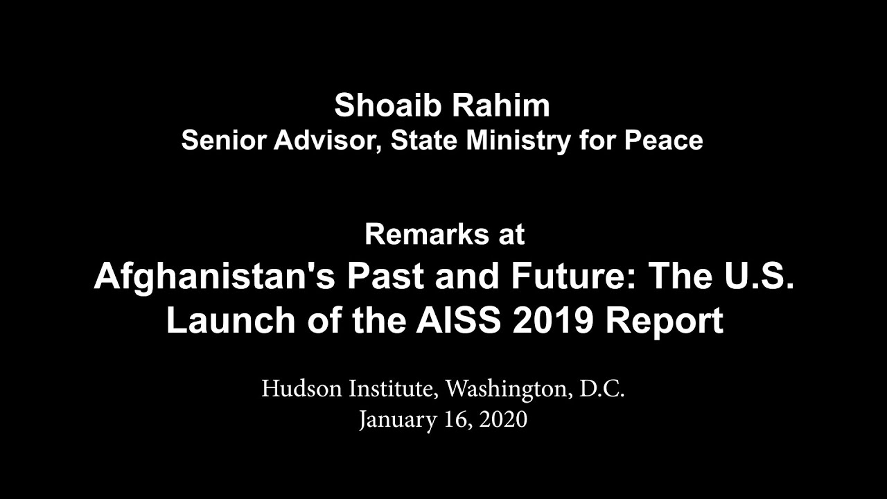 Remarks of Shoaib Rahim at Afghanistan's Past and Future: The U.S ...
