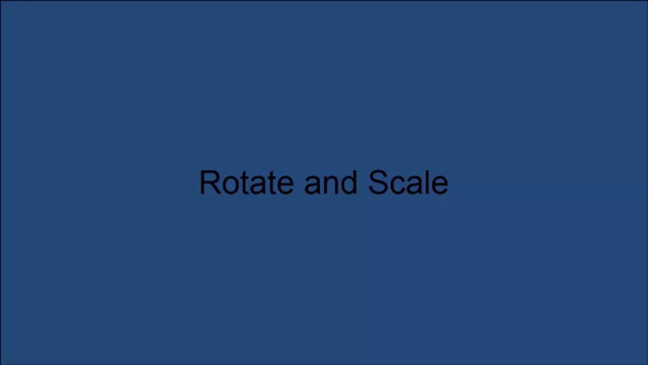 19 rotate and scale - YouTube
