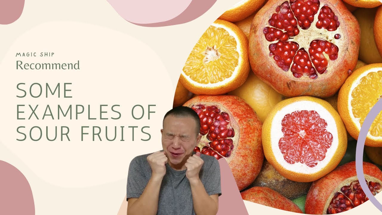 What are some examples of sour fruits? - YouTube