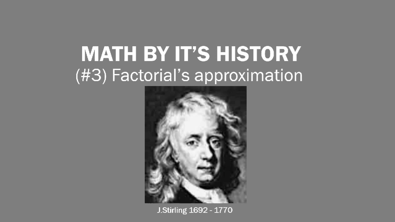 Math by it's history #3 Stirling formula#iteachmath - YouTube