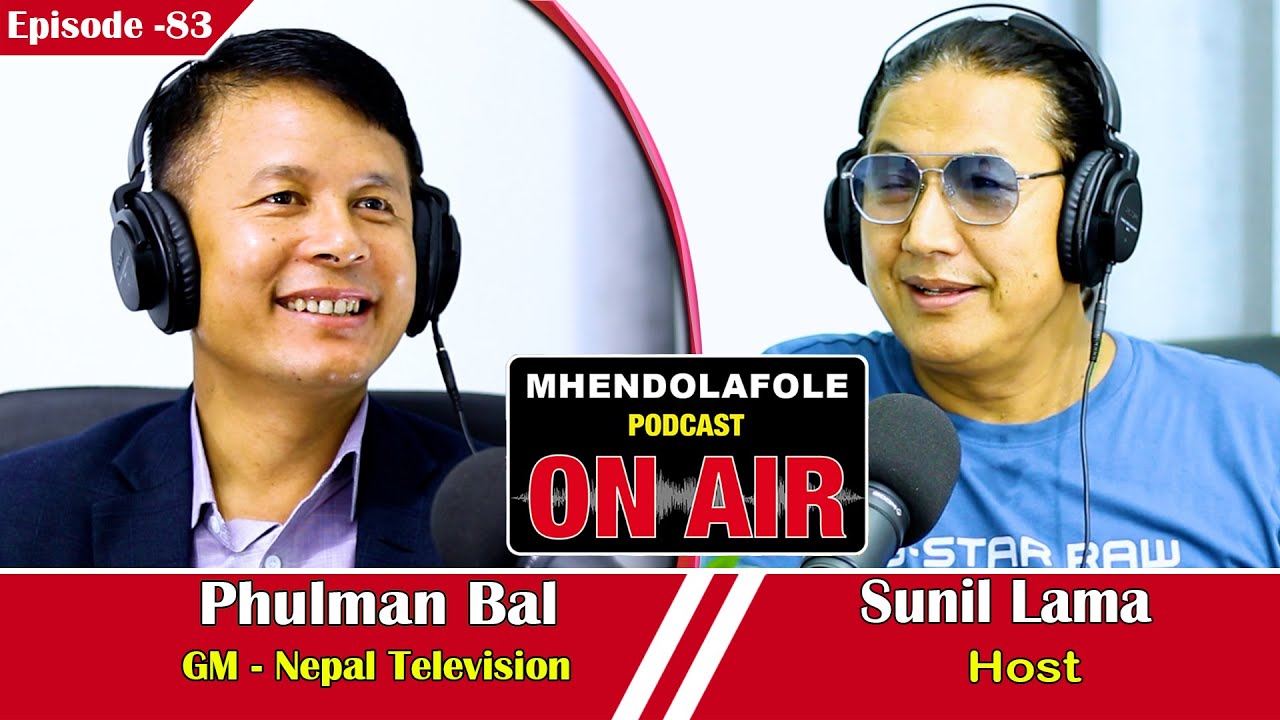 Episode - 83 || Mhendolafole Podcast With Sunil Lama || Phulman Bal || GM || Nepal Television ...