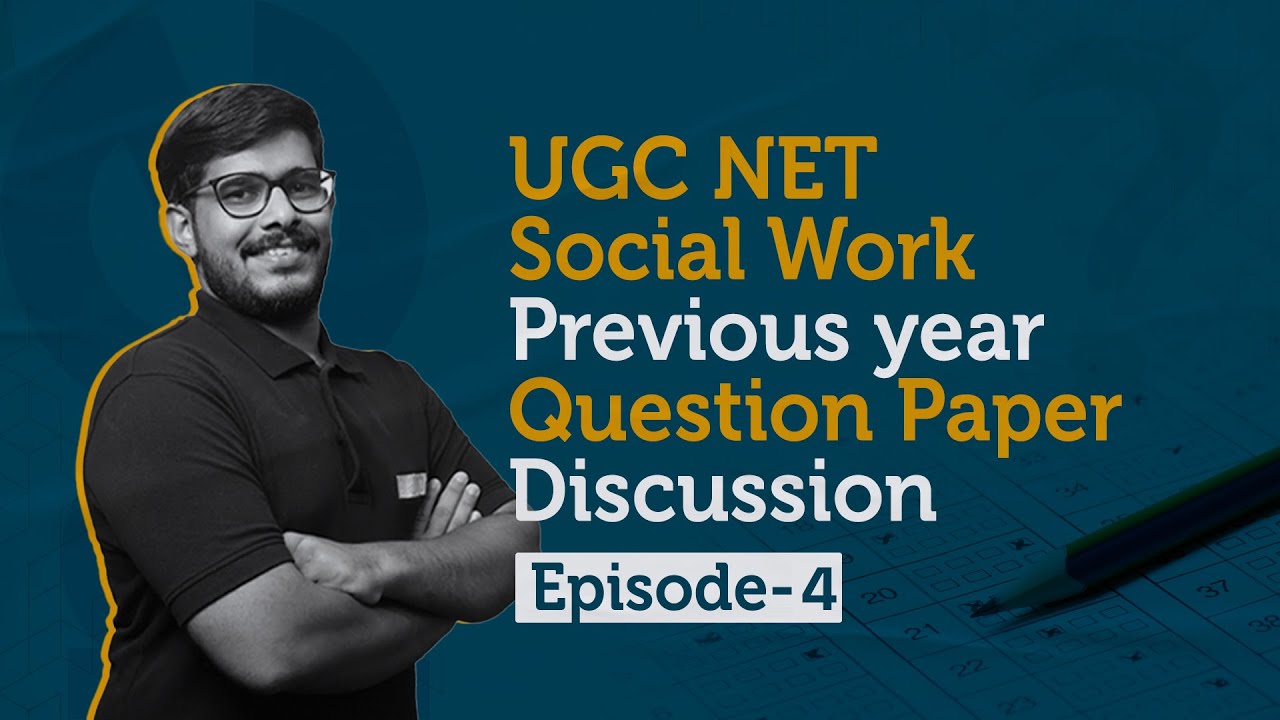 UGC NET | Social Work PYQ | Important Questions | Episode 4 | PEPP UGC ...