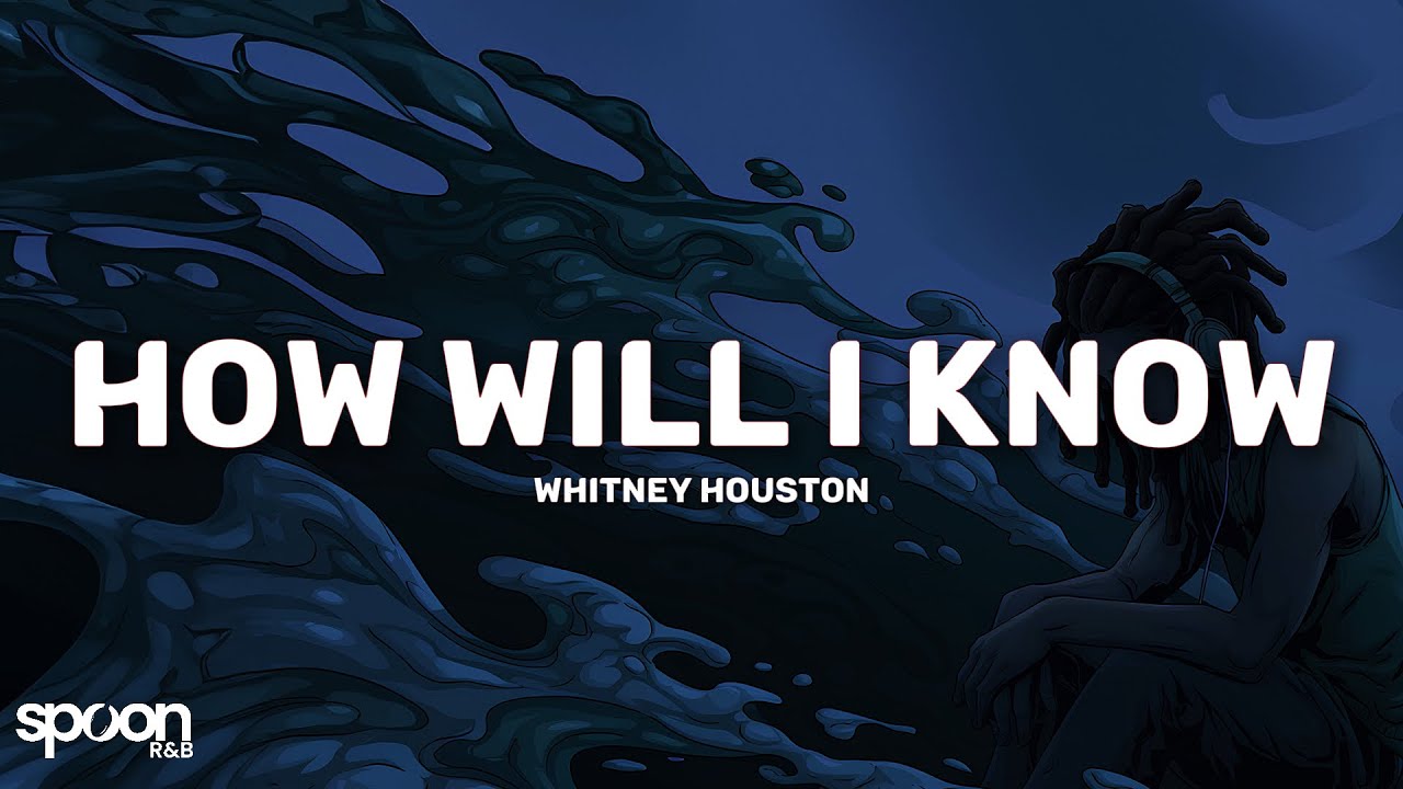 Whitney Houston - How Will I Know (Lyrics) - YouTube