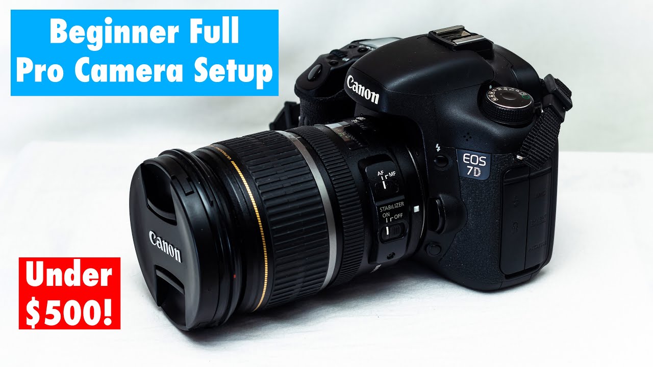 Beginner Full Pro Camera Setup for under $500!! - YouTube