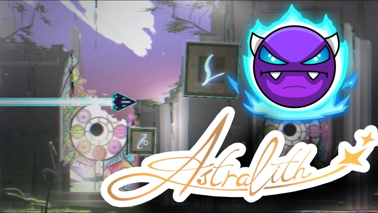 “Astralith” - GeoGamer12 100% [MYTHICAL XL DEMON][4k 60fps Showcase ...