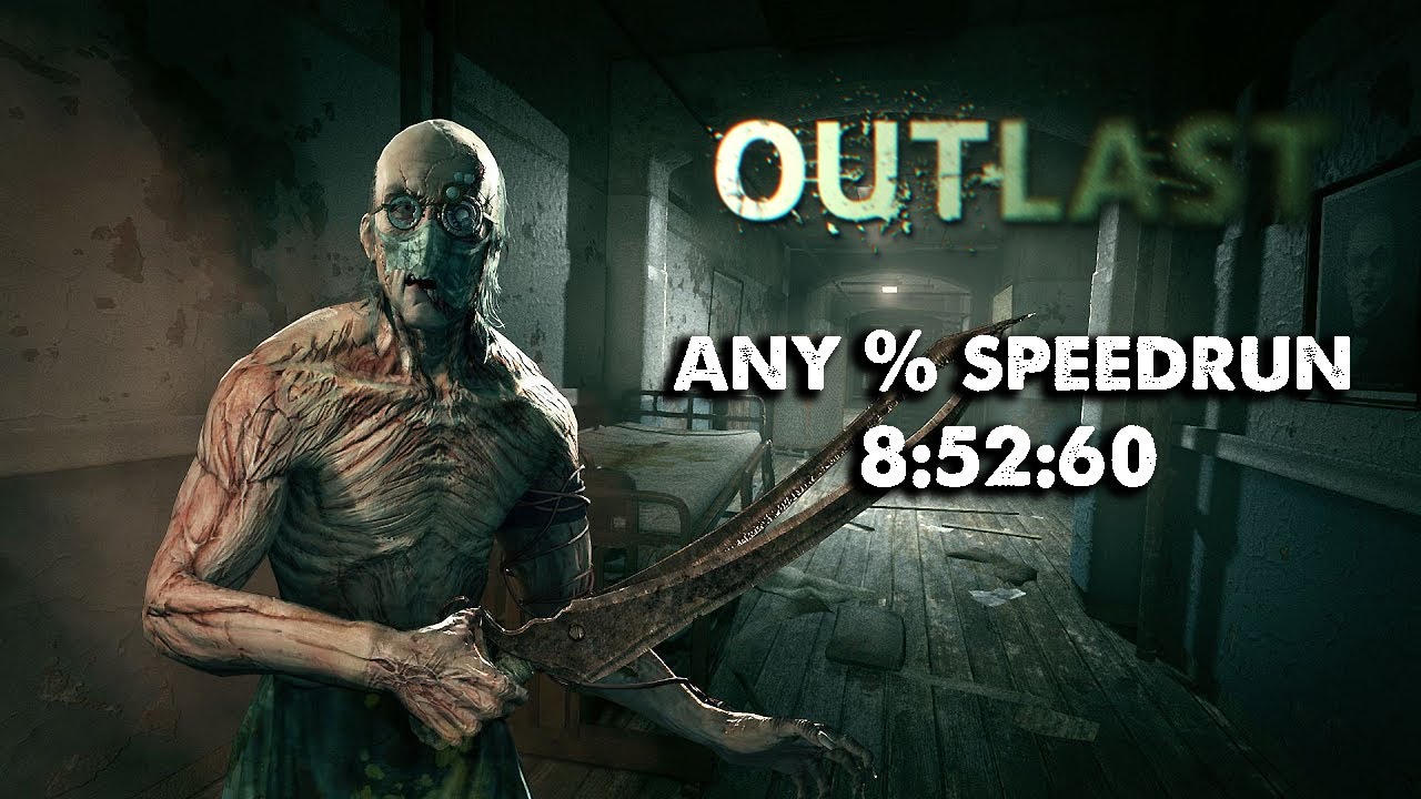 Outlast (Any%) speedrun 8:52:88 - YouTube