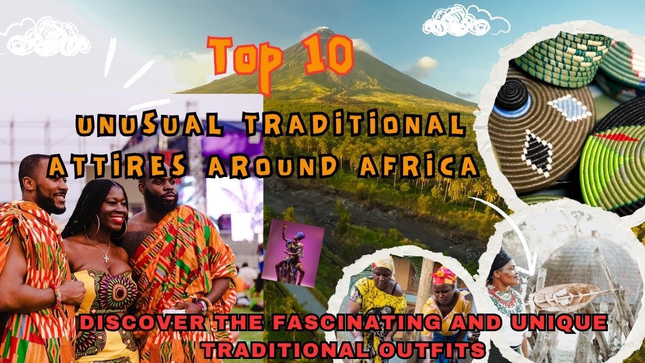 Top 10 Unusual Traditional Attires Around Africa - YouTube