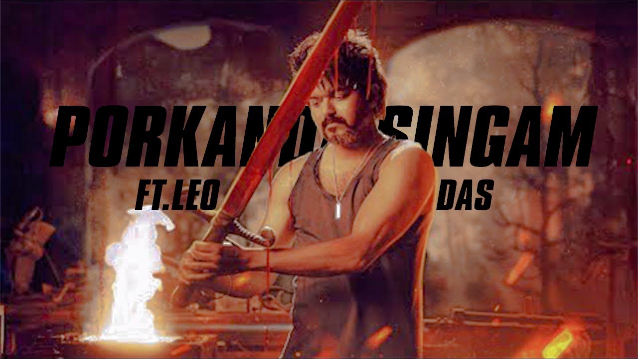 Porkanda Singam EDM Version | Ft. Leo Das | Vikram | Leo - YouTube