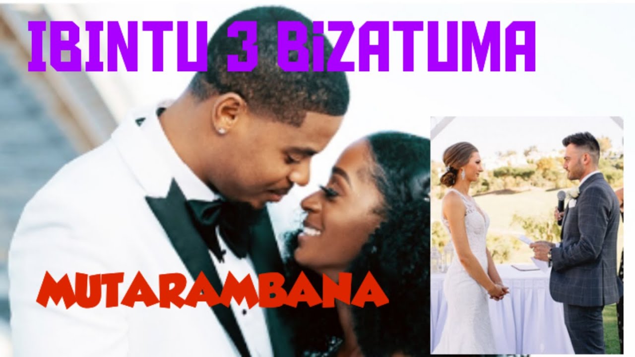IBINTU 3 BITAZATUMA MURAMBANA MU RUKUNDO※※※ Imana niyo yonyine ...