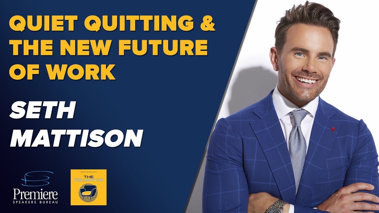Quiet Quitting & The New Future of Work with Seth Mattison - YouTube