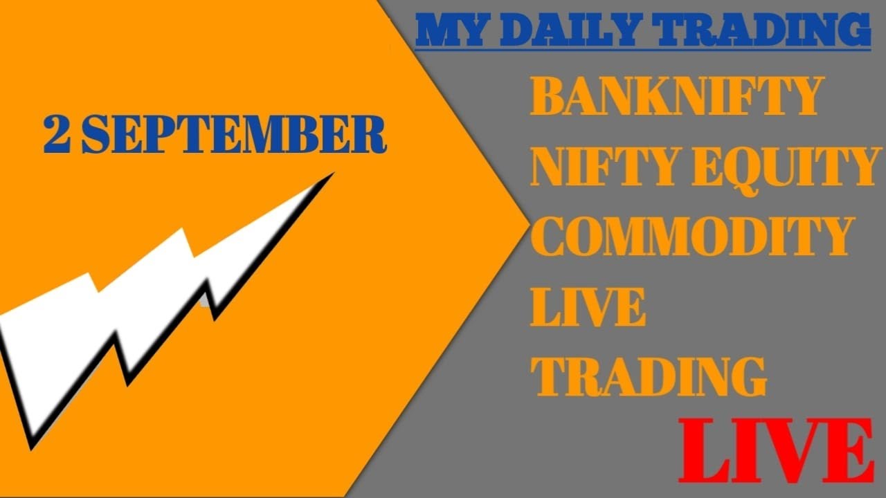 MY DAILY TRADING | LIVE INTRADY TRADING ON 2 SEPTEMBER | BANKNIFTY ...