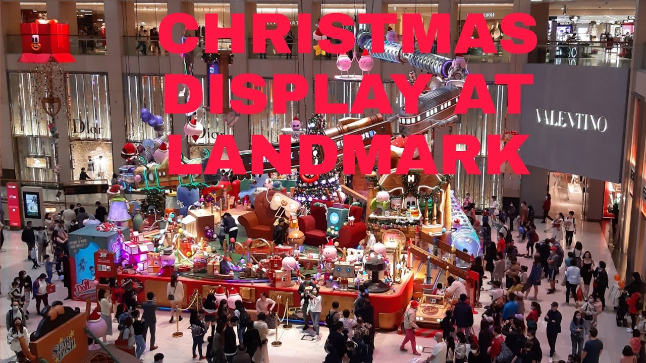 CHRISTMAS DISPLAY AT LANDMARK ; DAY OFF NOV. 27, 2021. - YouTube
