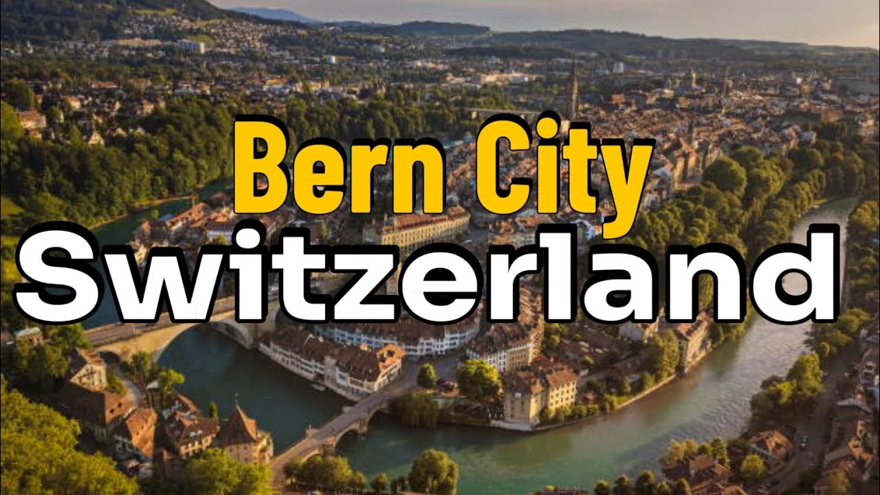 Bern City Tour: The most beautiful city of Switzerland| Must visit the ...