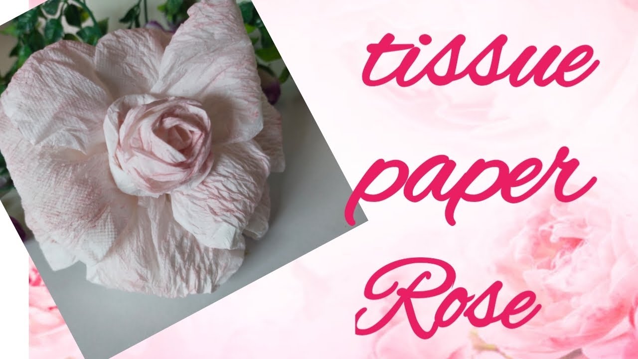 how to make Rose || tissue paper Rose || handmade rose || - YouTube