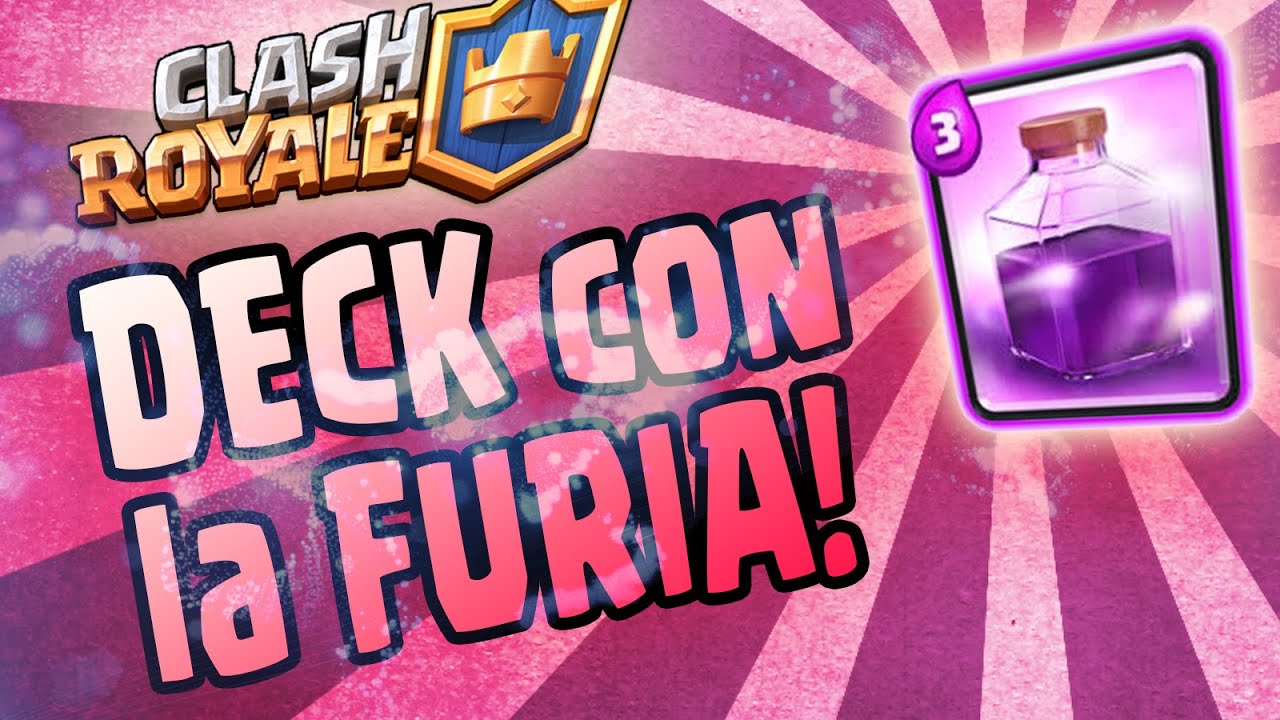 IL DECK CON LA FURIA E' FORTE!? - CLASH ROYALE ITA - YouTube
