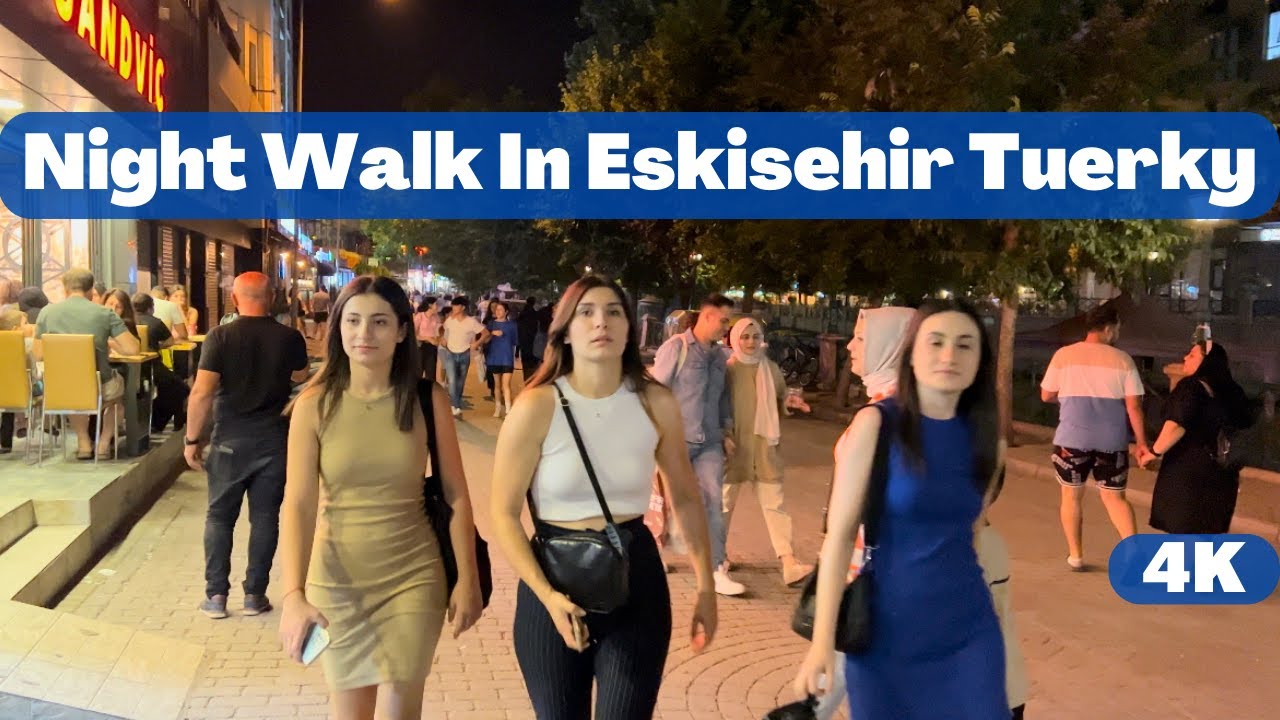 Eskişehir Turkey 🇹🇷 Walking Tour In 4k Uhd 50fps | Eskisehir City ...