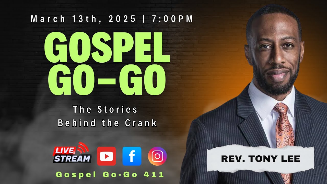 Gospel Go-Go | "The Stories Behind the Crank" | Rev. Tony Lee (Episode ...