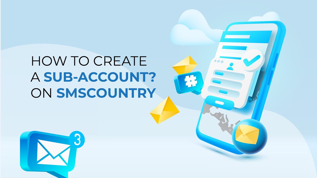 How to create a sub account on SMSCountry - YouTube