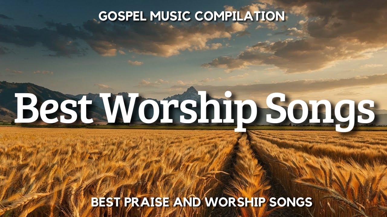 The Ultimate 2024 Worship Playlist: Best Worship Songs to Strengthen ...