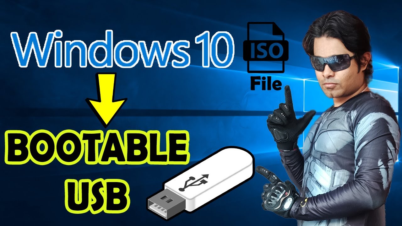 How to Make Bootable USB | How to convert Windows 10 ISO file to ...