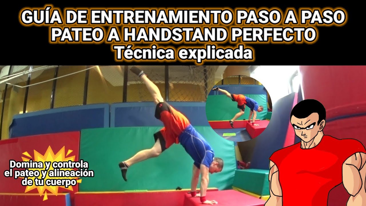 PASOS PARA DOMINAR EL PATEO A PARADO DE MANOS (TÉCNICA EXPLICADA) - YouTube