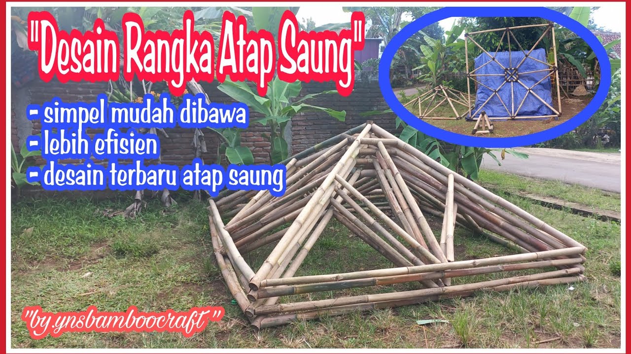 Rangka Atap Saung Atau Gazebo Bambu || yns Bamboo Craft - YouTube