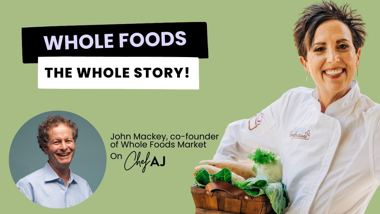 The Whole Story with John Mackey, Whole Foods Market Co-founder and CEO for over 40 years - YouTube