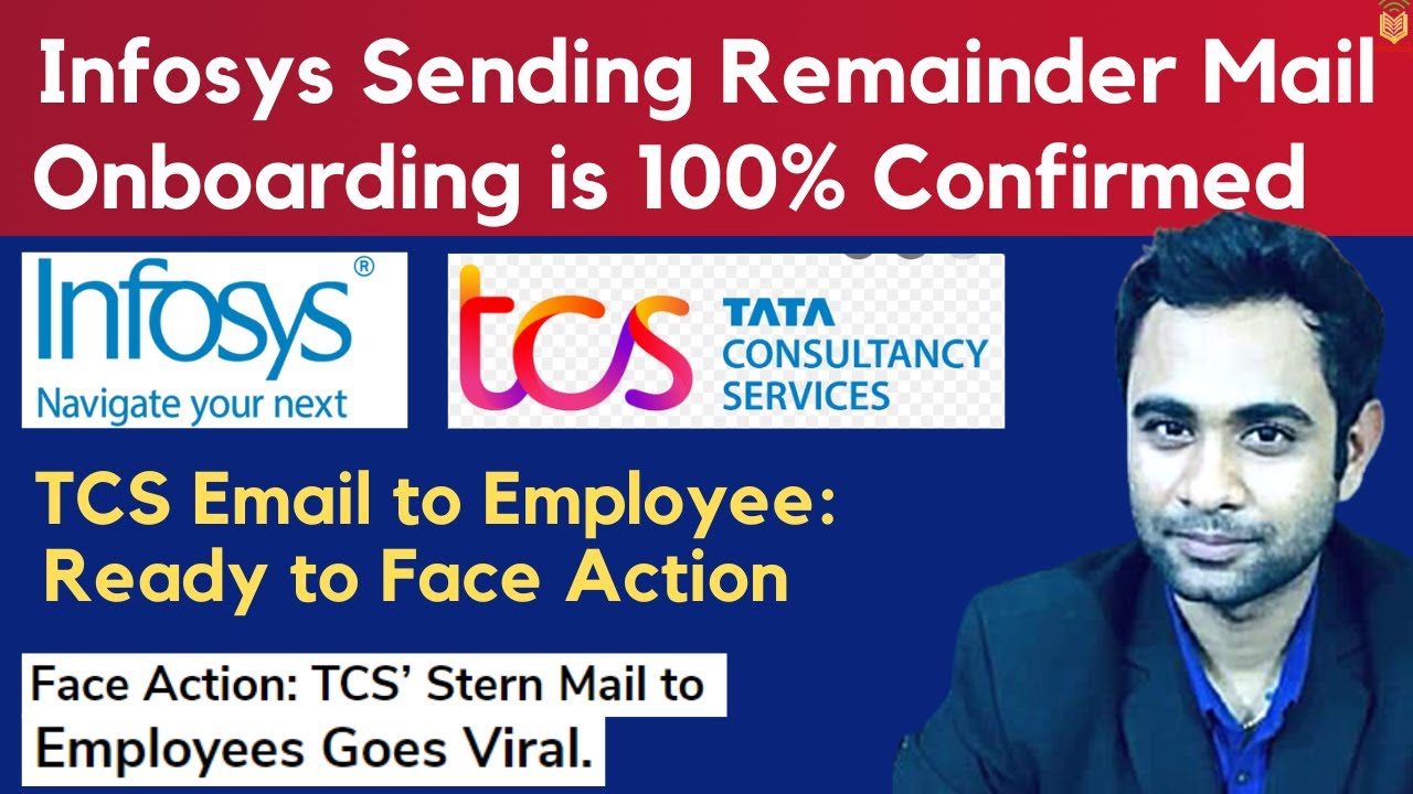 Infosys onboarding 100% Confirmed | TCS : Face action mail to Employee ...