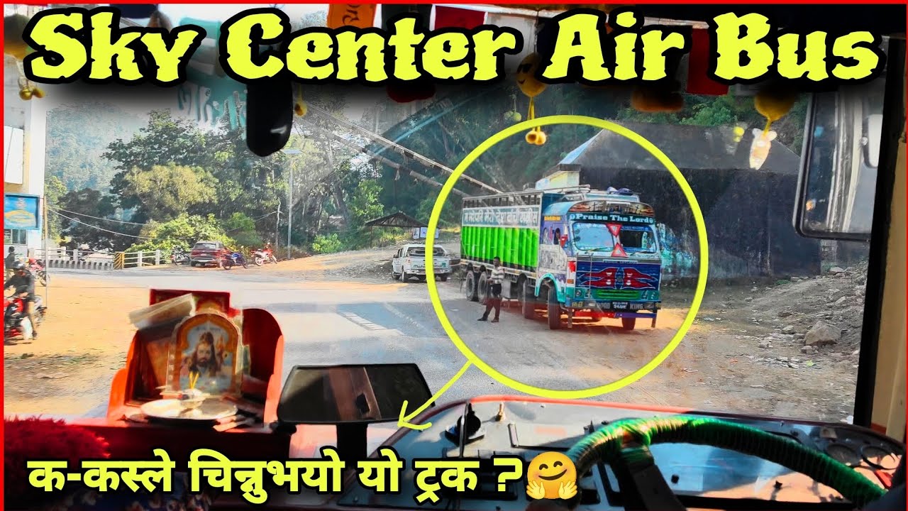 Sky Center Air Bus | Skt - Ktm | Nepali Night Bus Driving | Zunge Daai ...