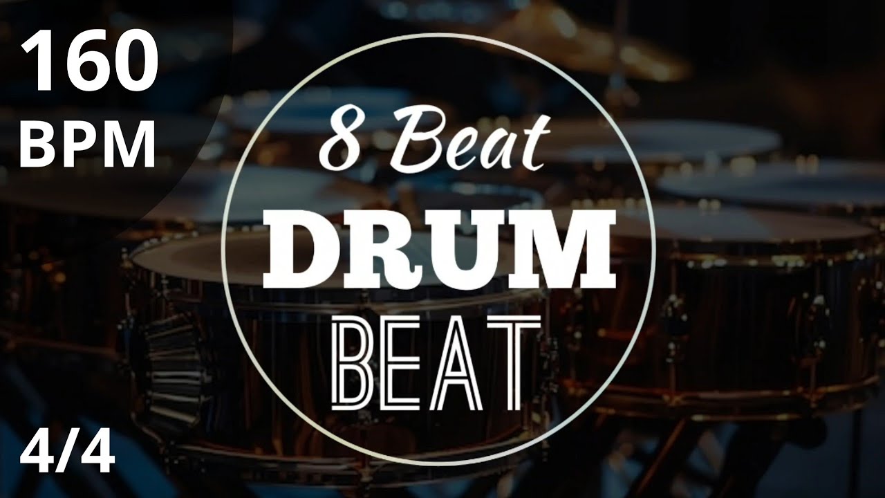 8 Beat Drum Beat | 160 BPM | 4/4 - YouTube