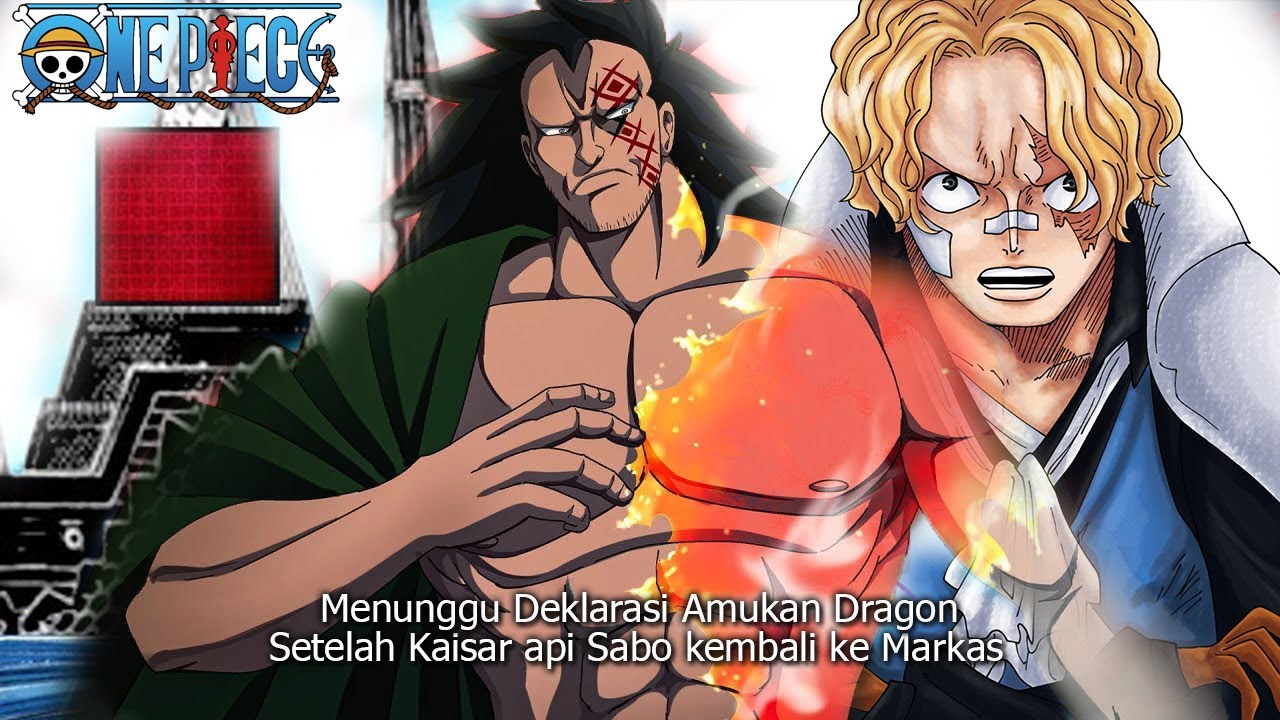 ONE PIECE CHAPTER 1082 - SABO KEMBALI! DRAGON SIAP MEREVOLUSI DUNIA ...