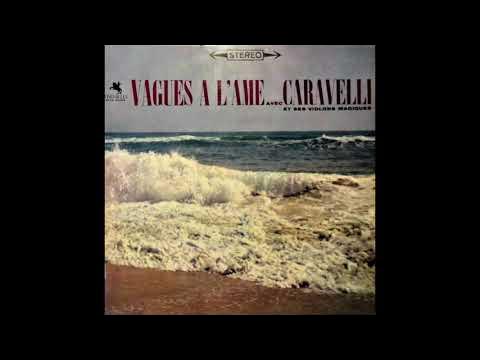 Caravelli - Vagues A l'Ame - YouTube