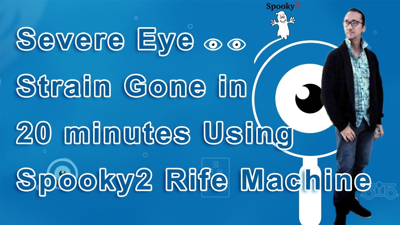 Spooky2 Success Reviews: Severe Eye Strain Gone in 20 Minutes Using ...