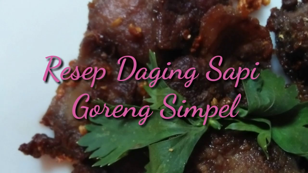 Resep daging sapi goreng simpel - YouTube