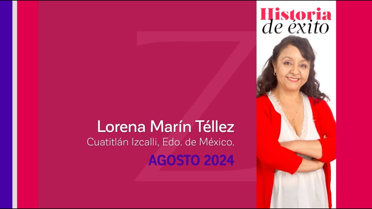 Historia de Éxito Zermat agosto 2024 - Lorena Marín Téllez - YouTube