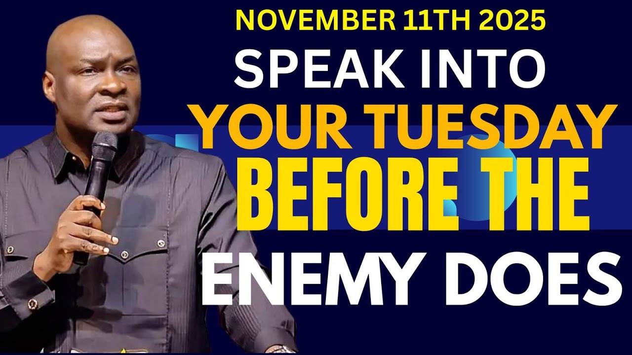 [Tuesday 11th November,2025] SPEAK INTO YOUR TUESDAY BEFORE THE ENEMY ...