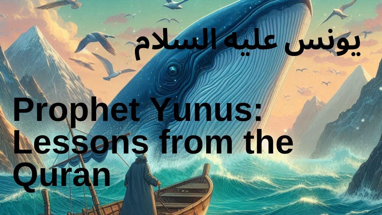 Prophet Yunus and the Whale: A Deep Dive into Quranic Wisdom | یونس ...