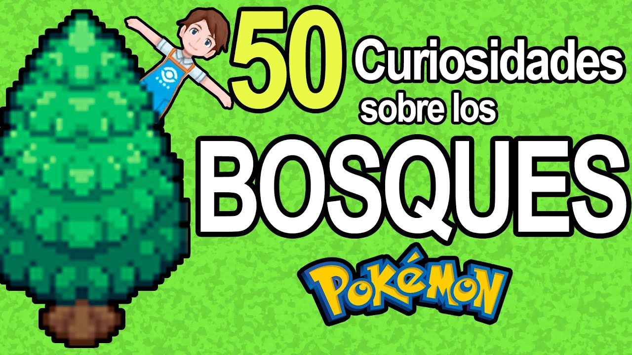 50 Curiosidades sobre los BOSQUES Pokemon! - YouTube