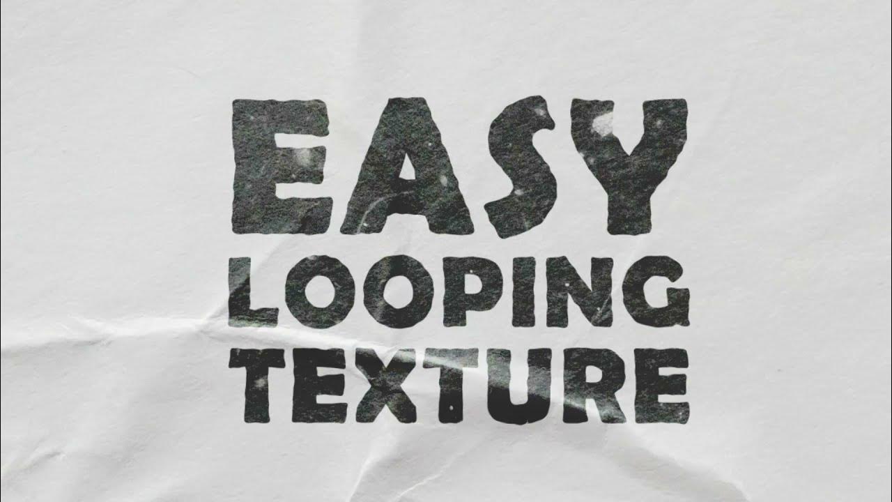 3 Easiest Ways To Make Looping Texture - After Effects - YouTube