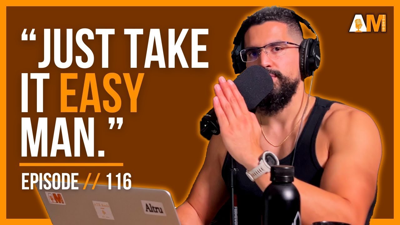 Bro... Relax (4K) | The AM Club Podcast E116 - YouTube